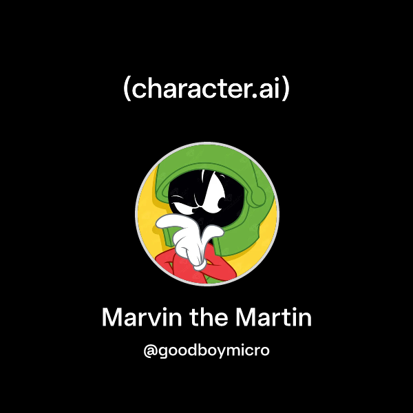 Chat with Marvin the Martin | character.ai | AI Chat, Reimagined–Your ...