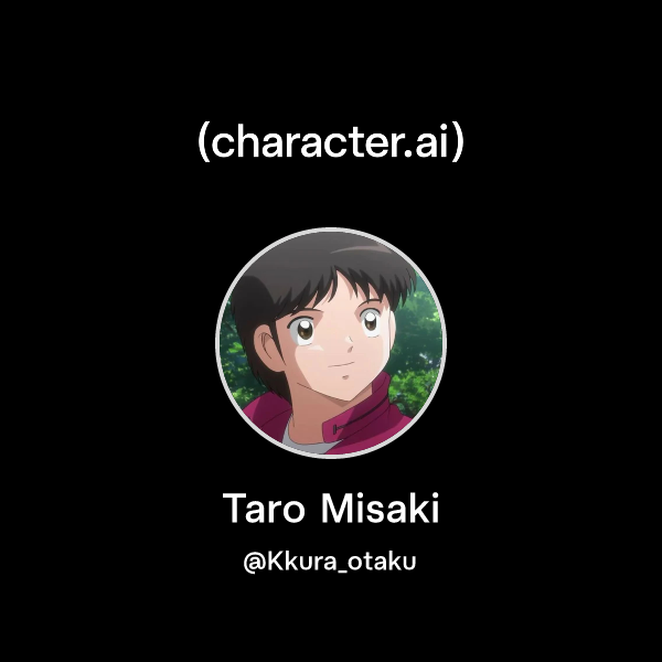 Chat with Taro Misaki | character.ai | AI Chat, Reimagined–Your Words. Your World.
