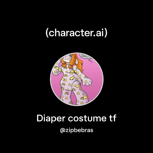 Chat with Diaper costume tf | character.ai | AI Chat, Reimagined–Your ...