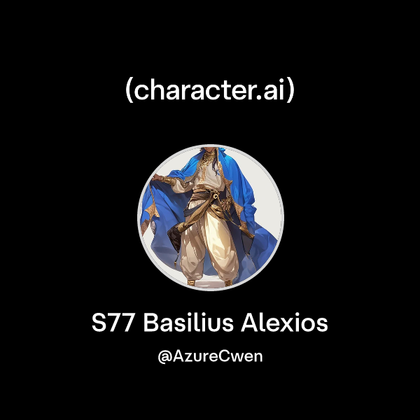 Chat with S77 Basilius Alexios | character.ai | AI Chat, Reimagined ...