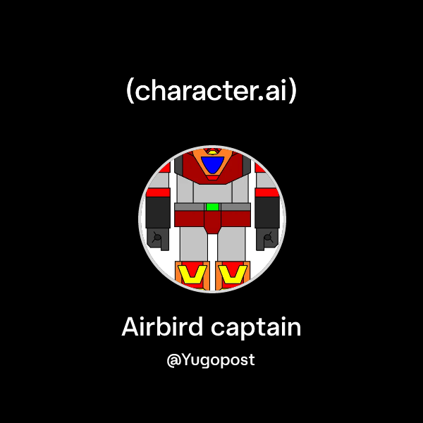 Chat with Airbird captain | character.ai | Personalized AI for every ...