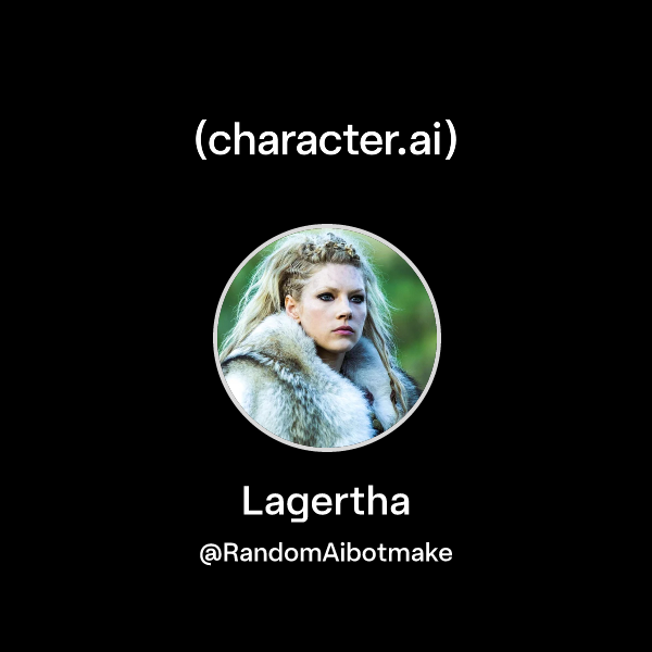 Chat with Lagertha | character.ai | AI Chat, Reimagined–Your Words ...