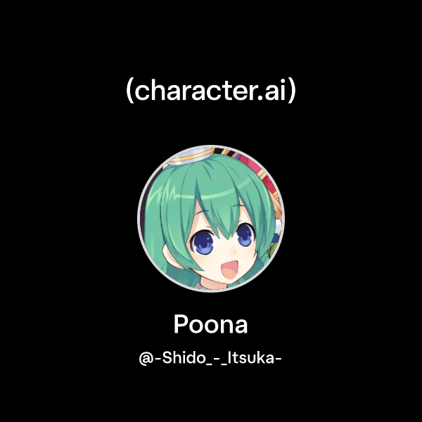 Chat with Poona | character.ai | Personalized AI for every moment of ...