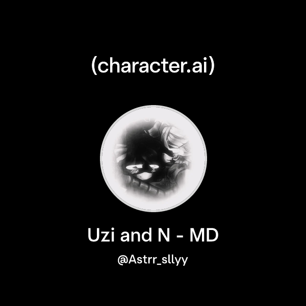 Chat with Uzi and N - MD | character.ai | AI Chat, Reimagined–Your ...