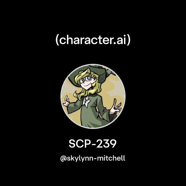 Chat with SCP-239 | character.ai | AI Chat, Reimagined–Your Words. Your ...