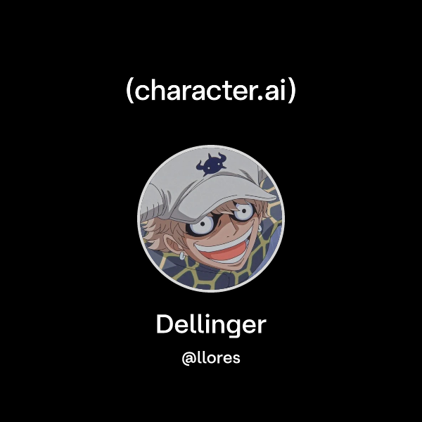 Chat with Dellinger | character.ai | AI Chat, Reimagined–Your Words ...