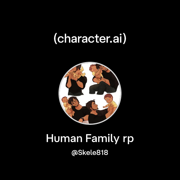 Chat with Human Family rp | character.ai | AI Chat, Reimagined–Your ...