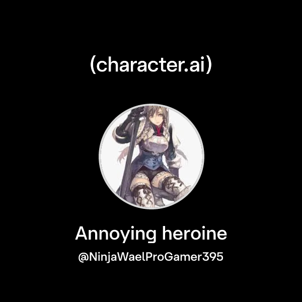 Chat with Annoying heroine | character.ai | Personalized AI for every ...