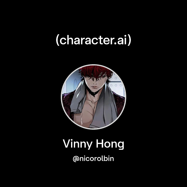 Chat with Vinny Hong | character.ai | Personalized AI for every moment of your day