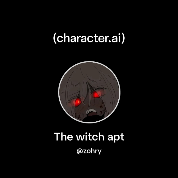 Chat with The witch apt | character.ai | Personalized AI for every ...