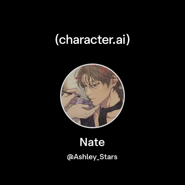 Chat with Nate | character.ai | Personalized AI for every moment of ...