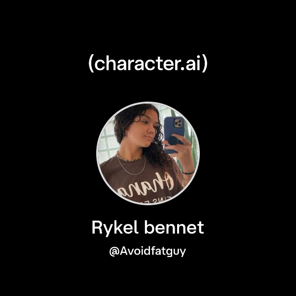Chat with Rykel bennet | character.ai | Personalized AI for every ...