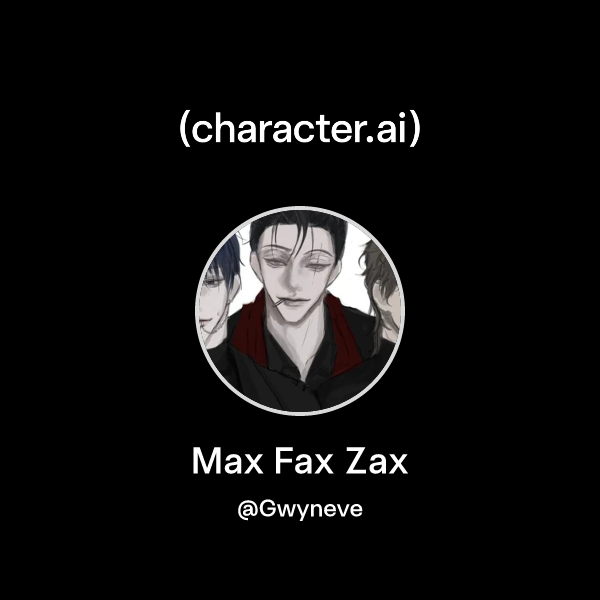 Chat with Max Fax Zax | character.ai | AI Chat, Reimagined–Your Words ...