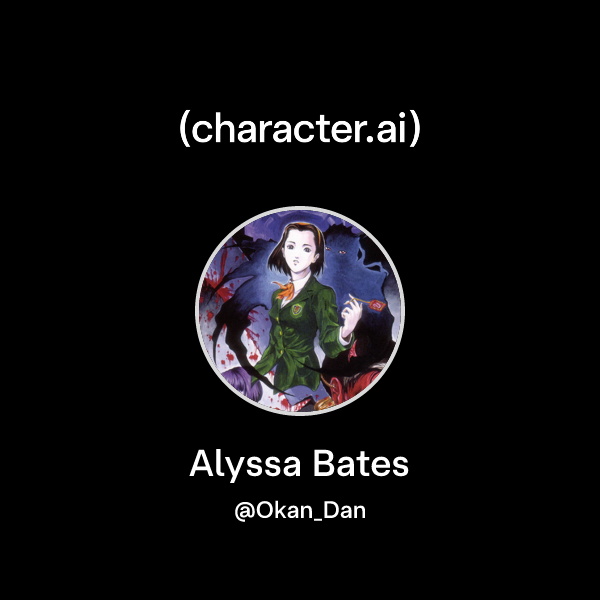 Chat with Alyssa Bates | character.ai | Personalized AI for every ...