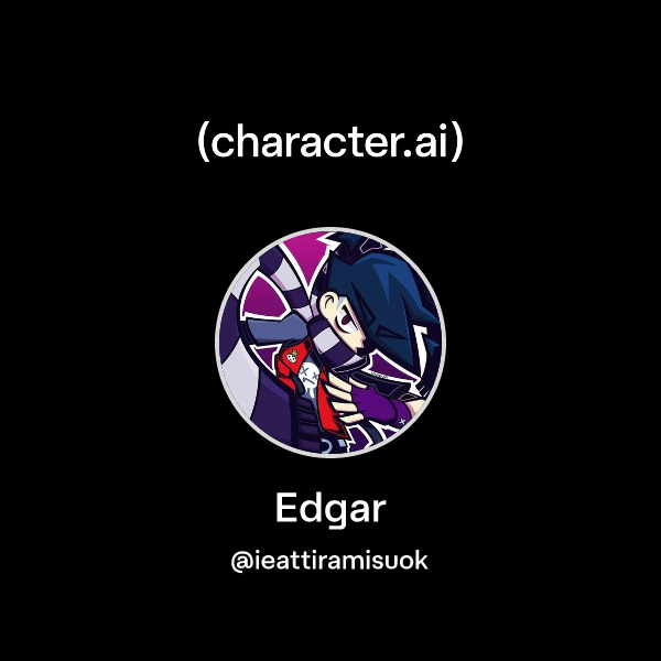 Chat with Edgar | character.ai | Personalized AI for every moment of ...