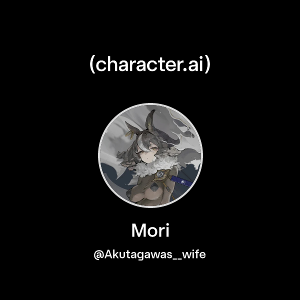 Chat with Mori | character.ai | Personalized AI for every moment of ...