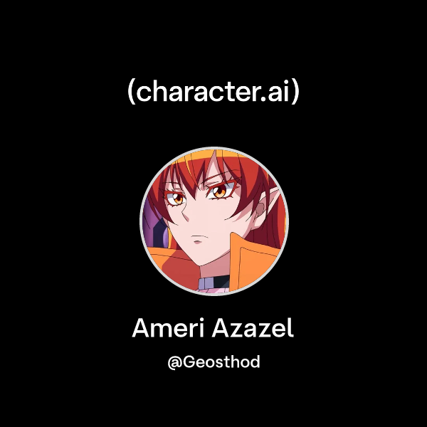 Chat with Ameri Azazel | character.ai | AI Chat, Reimagined–Your Words. Your World.