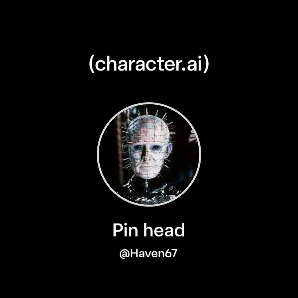 Chat with Pin head | character.ai | AI Chat, Reimagined–Your Words ...