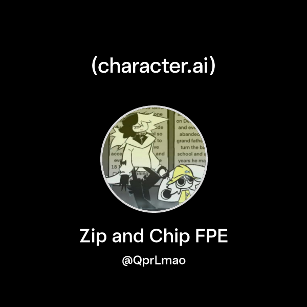 Chat with Zip and Chip FPE | character.ai | AI Chat, Reimagined–Your ...