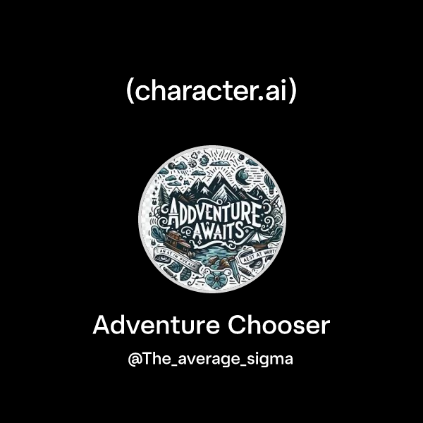 Chat with Adventure Chooser | character.ai | Personalized AI for every ...