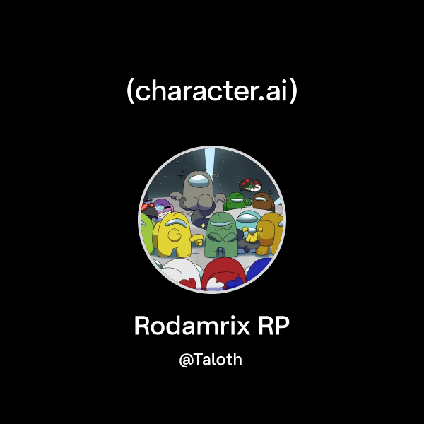Chat with Rodamrix RP | character.ai | AI Chat, Reimagined–Your Words ...