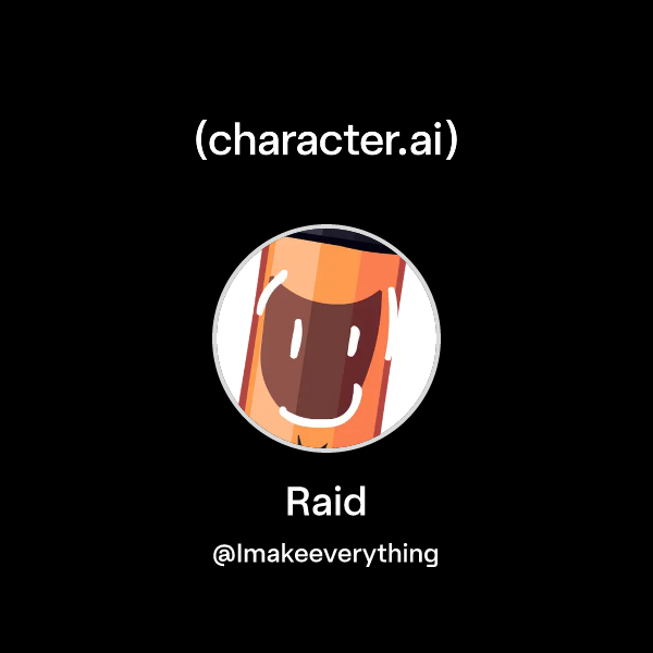 Chat with Raid | character.ai | Personalized AI for every moment of ...
