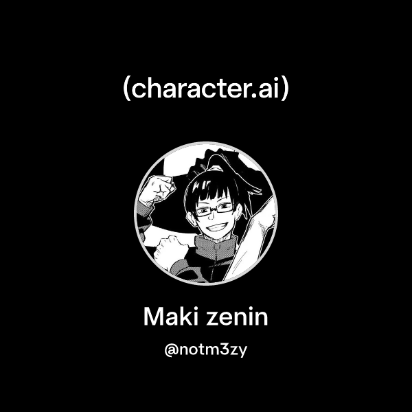 Chat with Maki zenin | character.ai | AI Chat, Reimagined–Your Words ...
