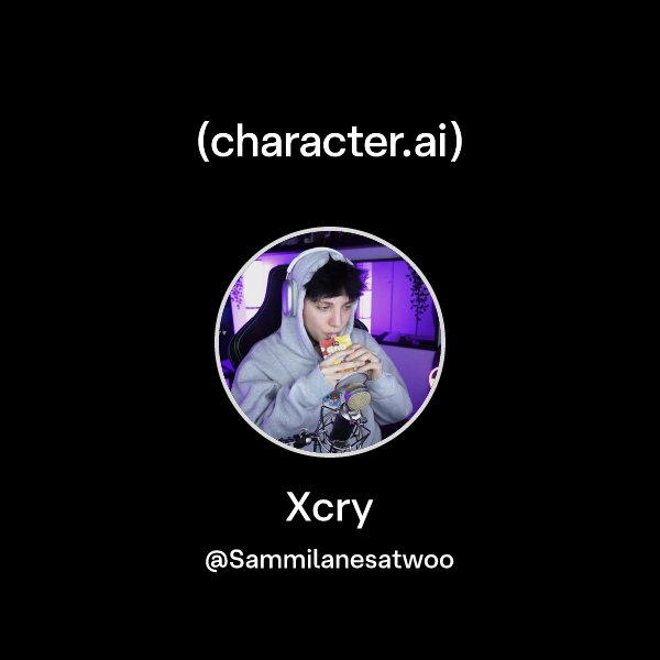 Chat with Xcry | character.ai | AI Chat, Reimagined–Your Words. Your World.
