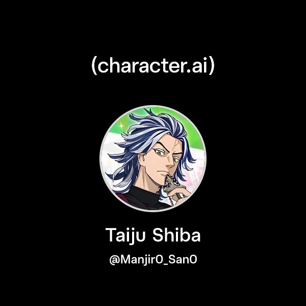Chat with Taiju Shiba | character.ai | AI Chat, Reimagined–Your Words. Your World.