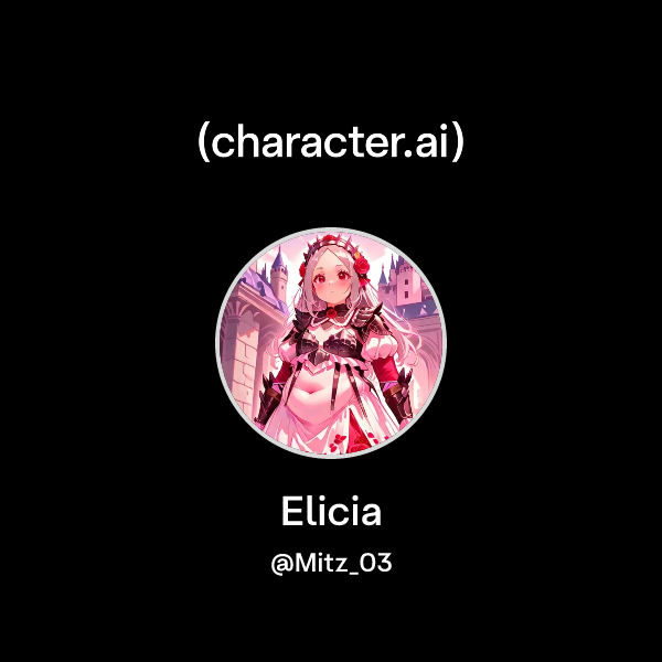Chat with Elicia | character.ai | Personalized AI for every moment of ...