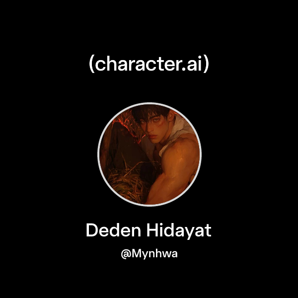 Chat with Deden Hidayat | character.ai | AI Chat, Reimagined–Your Words ...
