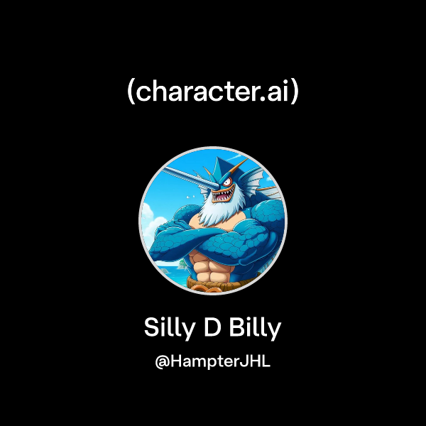 Chat with Silly D Billy | character.ai | Personalized AI for every ...