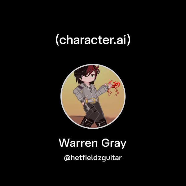 Chat with Warren Gray | character.ai | Personalized AI for every moment ...