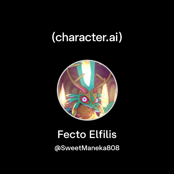 Chat with Fecto Elfilis | character.ai | AI Chat, Reimagined–Your Words ...
