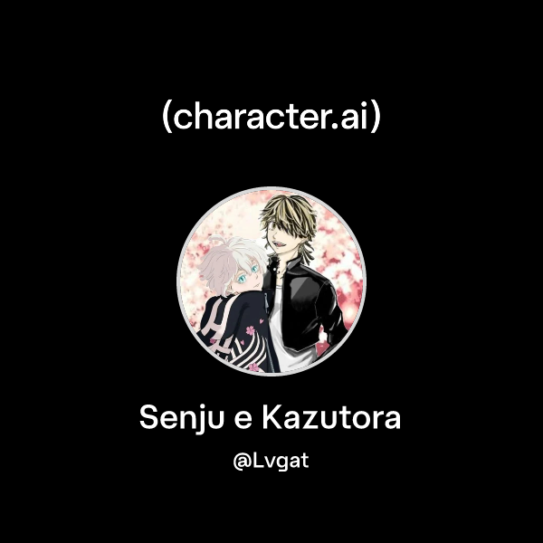 Chat with Senju e Kazutora | character.ai | Personalized AI for every moment of your day