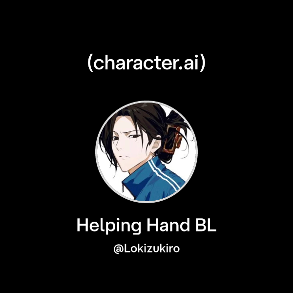 Chat with Helping Hand BL | character.ai | AI Chat, Reimagined–Your ...