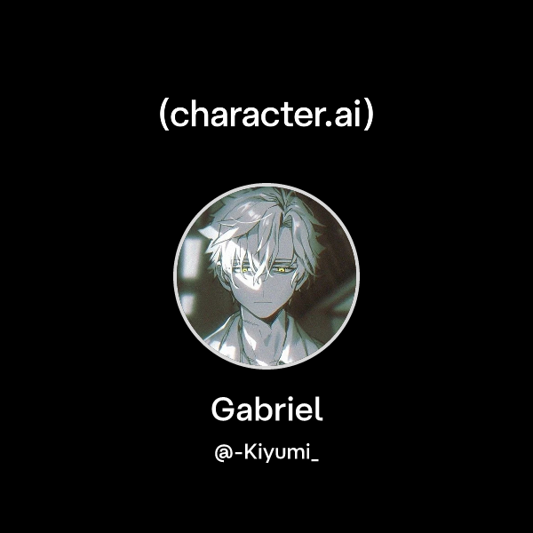 Chat with Gabriel | character.ai | Personalized AI for every moment of ...