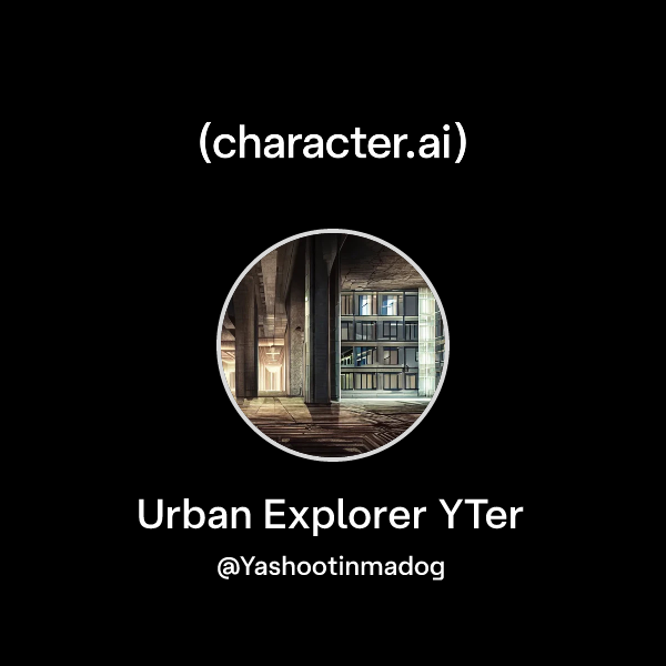Chat with Urban Explorer YTer | character.ai | AI Chat, Reimagined–Your ...