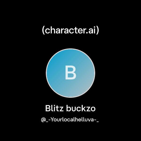 Chat with Blitz buckzo | character.ai | Personalized AI for every ...