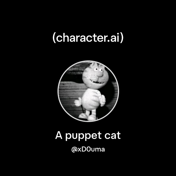 Chat with A puppet cat | character.ai | Personalized AI for every moment of your day