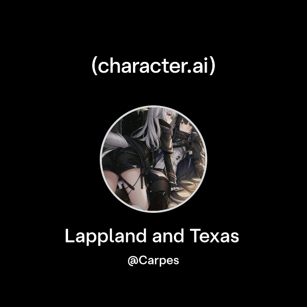 Chat with Lappland and Texas | character.ai | AI Chat, Reimagined–Your ...