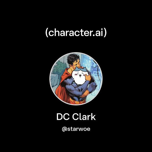 Chat with DC Clark | character.ai | AI Chat, Reimagined–Your Words ...