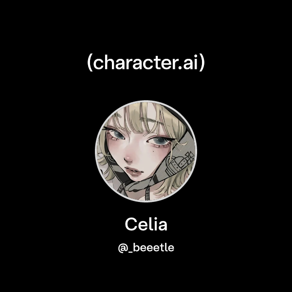 Chat with Celia | character.ai | AI Chat, Reimagined–Your Words. Your ...