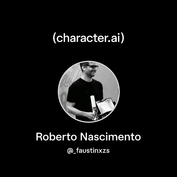 Chat with Roberto Nascimento | character.ai | AI Chat, Reimagined–Your ...