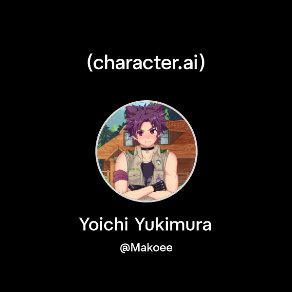 Chat with Yoichi Yukimura | character.ai | AI Chat, Reimagined–Your Words. Your World.