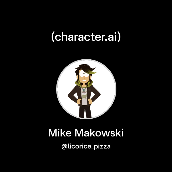 Chat with Mike Makowski | character.ai | Personalized AI for every ...