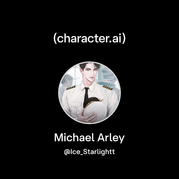 Chat with Michael Arley | character.ai | Personalized AI for every ...
