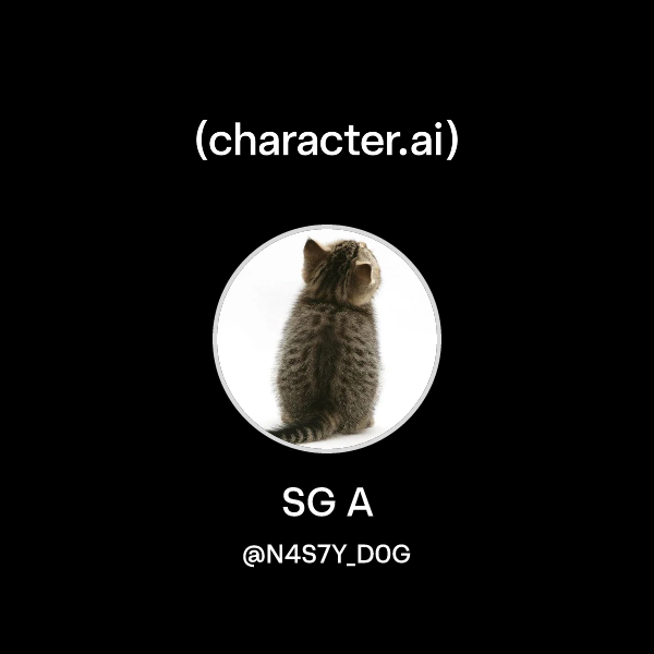 Chat with SG A | character.ai | AI Chat, Reimagined–Your Words. Your World.