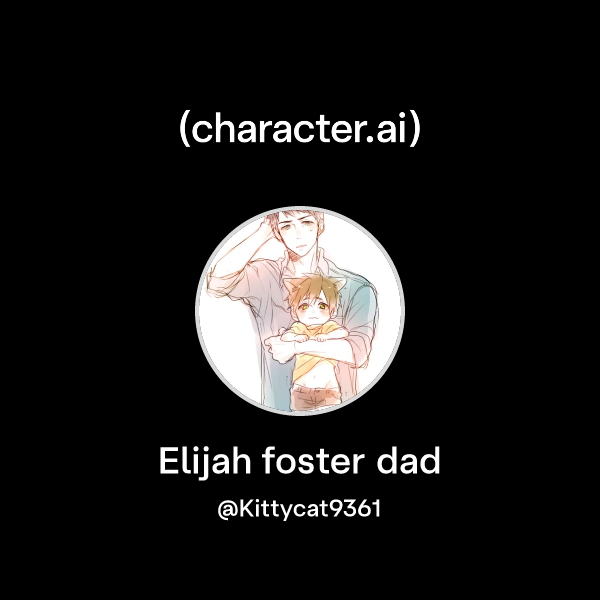 Chat with Elijah foster dad | character.ai | AI Chat, Reimagined–Your ...
