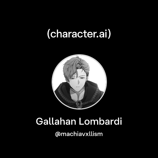 Chat with Gallahan Lombardi | character.ai | AI Chat, Reimagined–Your ...